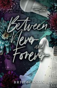 【Between Never and Forever - The Hometown Heartless Series - Book 1 ...