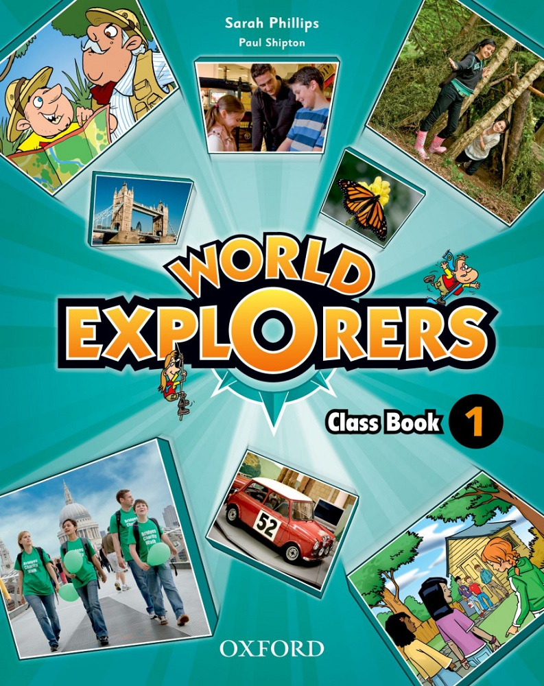 【World Explorers 1 - Class Book. Английски език за 3 - 4. клас】 Oxford ...
